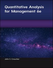 eBook Quantitative Analysis for Management, 6th Edition (Custom)